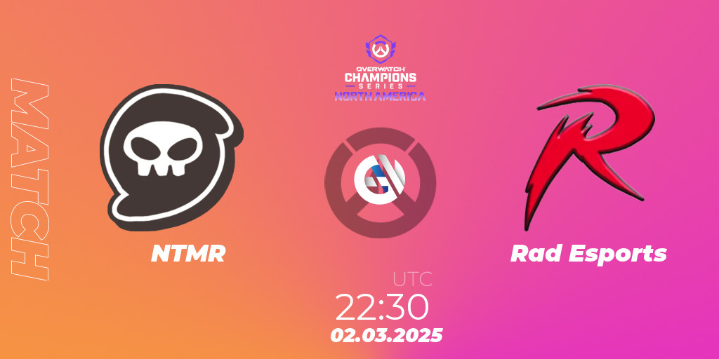 NTMR VS Rad Esports Overwatch Conseils de paris, flux et résultats sur EGW☕